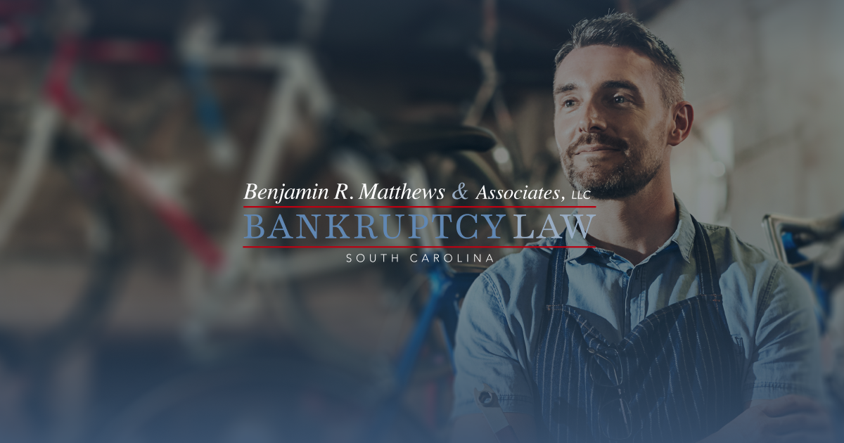 Bankruptcy Attorney South Carolina : Benjamin R. Matthews and ...